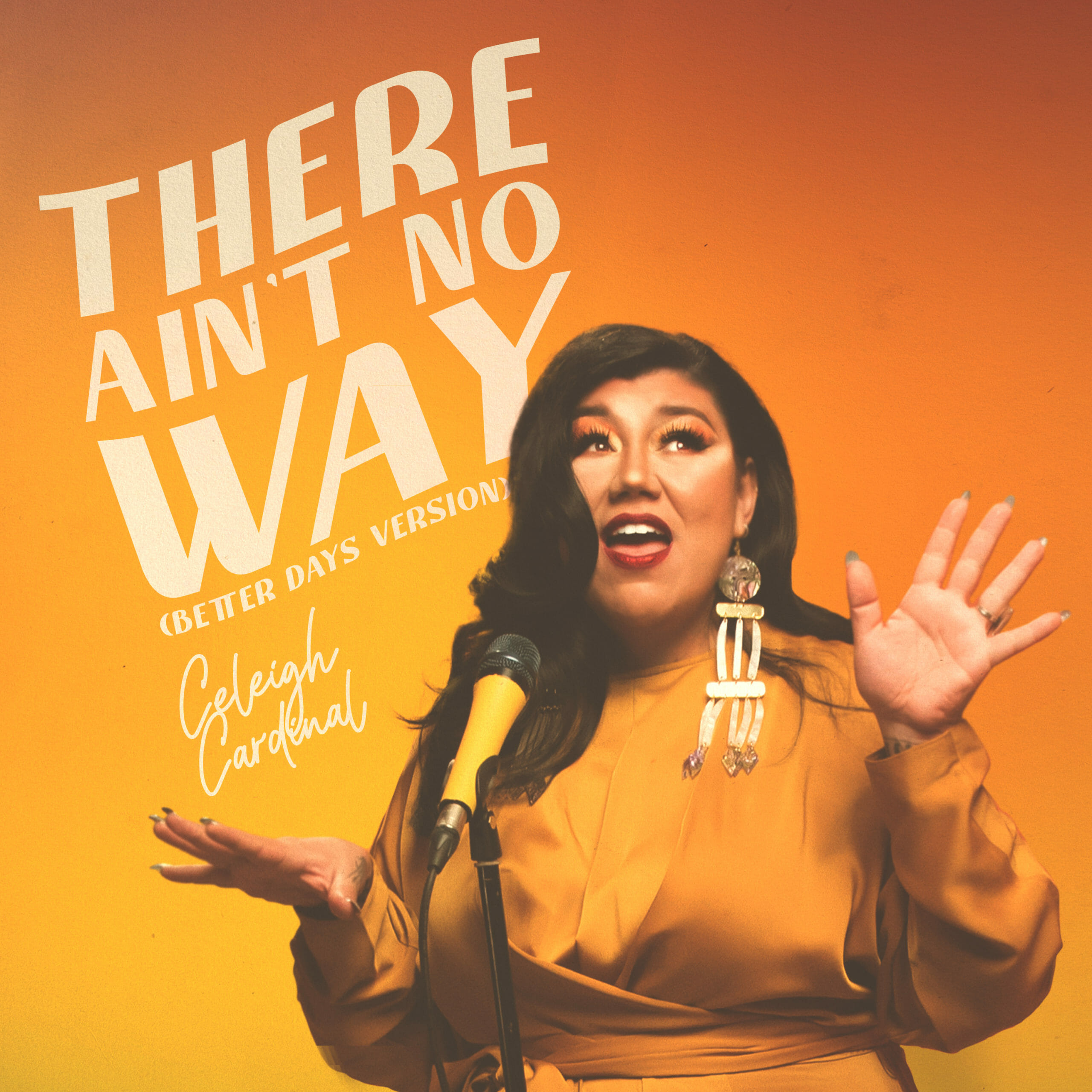 Single Release: Celeigh Cardinal, “There Ain’t No Way (Better Days ...
