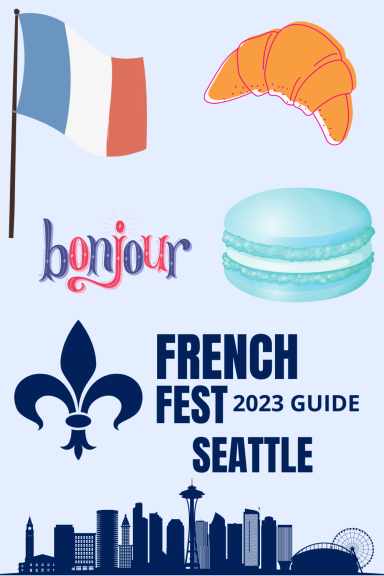 French Fest In Seattle 2023 Guide | Green Vacation Deals