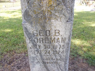 Geo. B. Foreman - Gore Cemetery - Gore, OK - Woodmen of the World Grave ...