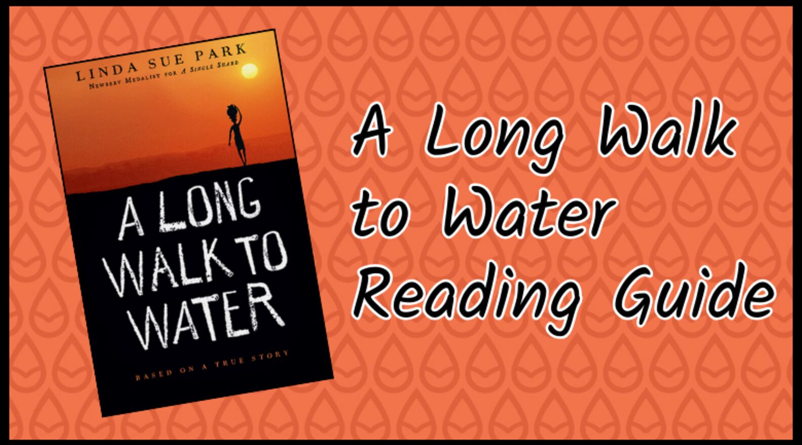 H2O for Life | A Long Walk to Water Reading Guide