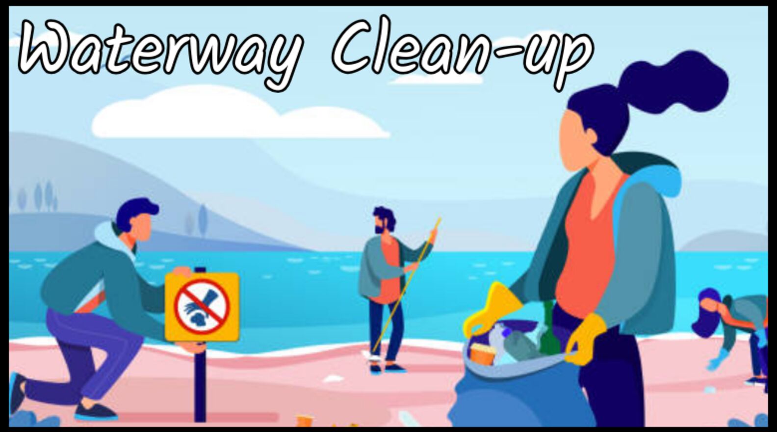 H2O for Life | STEM - Waterway Cleanup