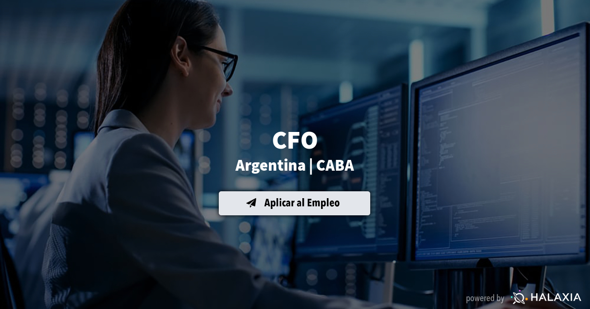 CFO en CABA Argentina | Halaxia.com