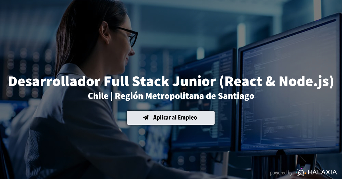 Desarrollador Full Stack Junior (React & Node.js) en Región ...
