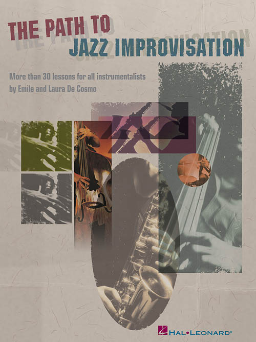 The Path to Jazz Improvisation More Than 30 Lessons for All ...