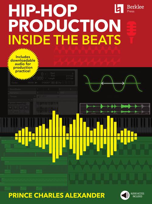 Hip-Hop Production Inside the Beats Includes Downloadable Audio for ...