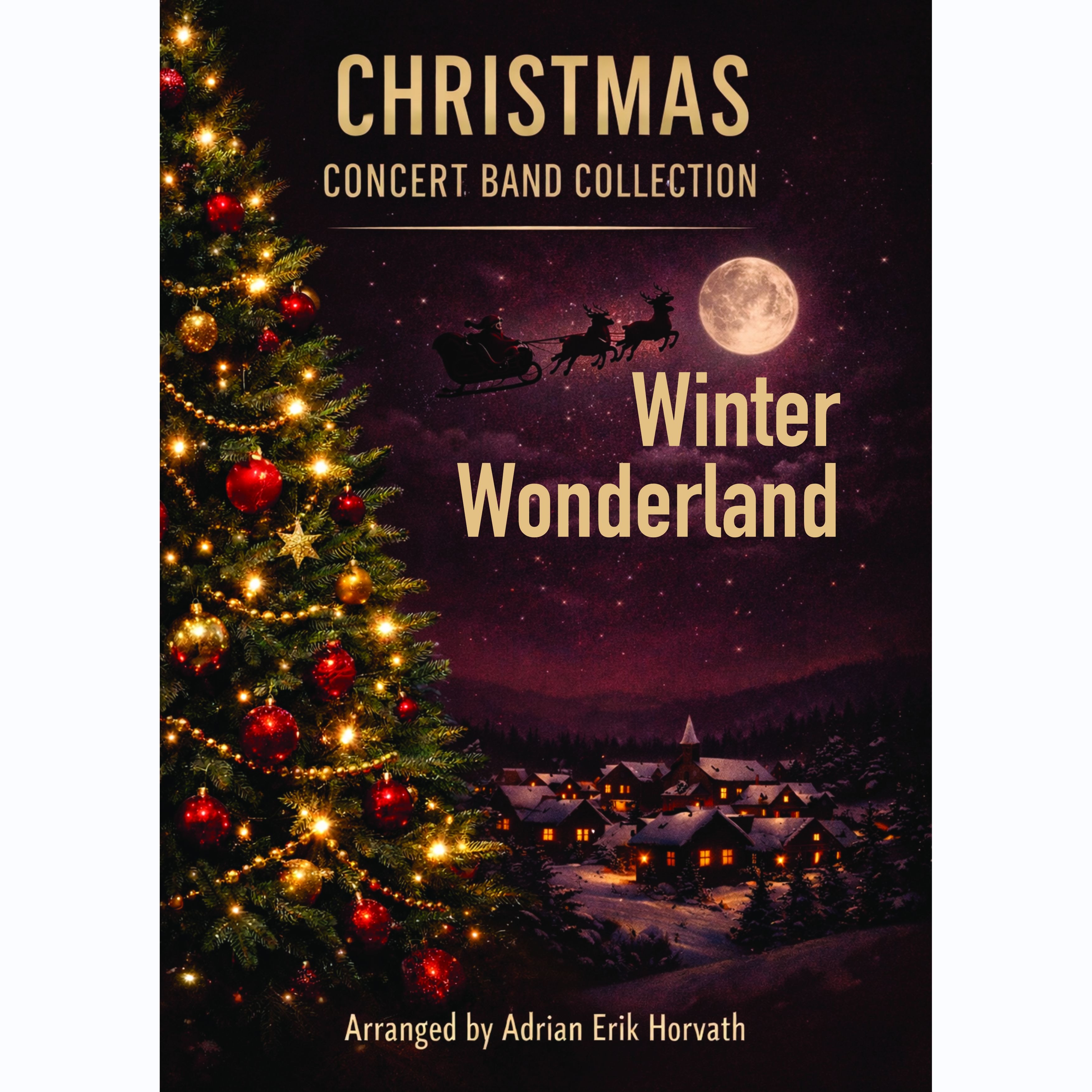 Winter Wonderland (arr. Adrian Erik Horvath) by Felix Bernard Sheet ...