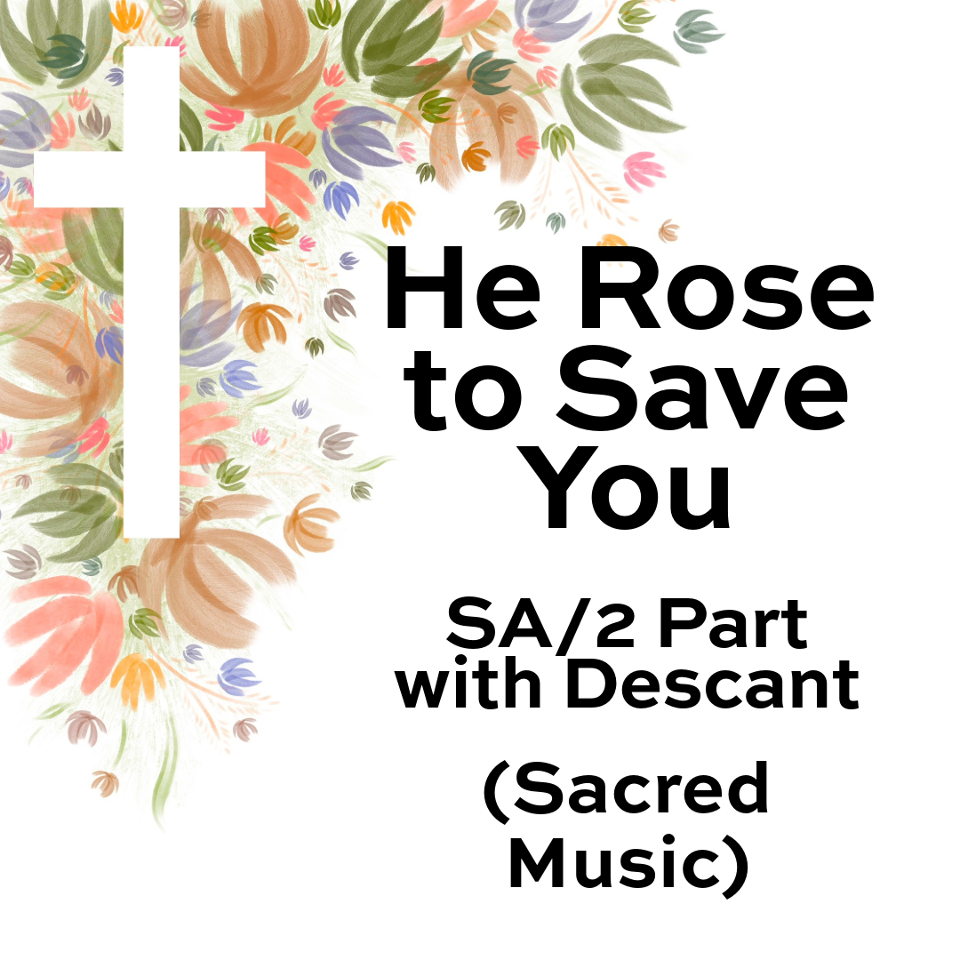 He Rose to Save You por Jane M. Kuehne Partituras para Coro en Sheet ...