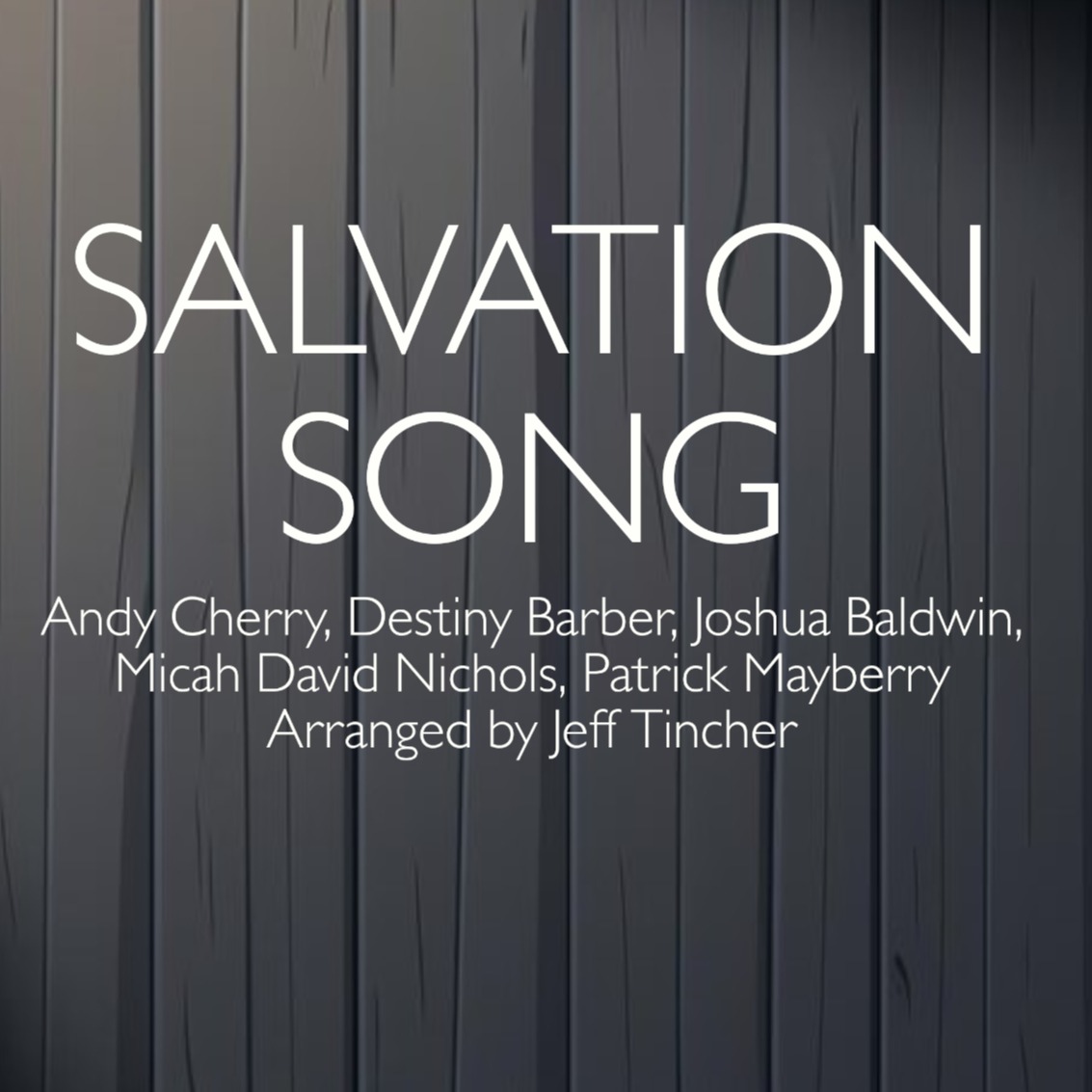 Salvation Song (arr. Jeff Tincher) by Josh Baldwin Sheet Music for SATB ...