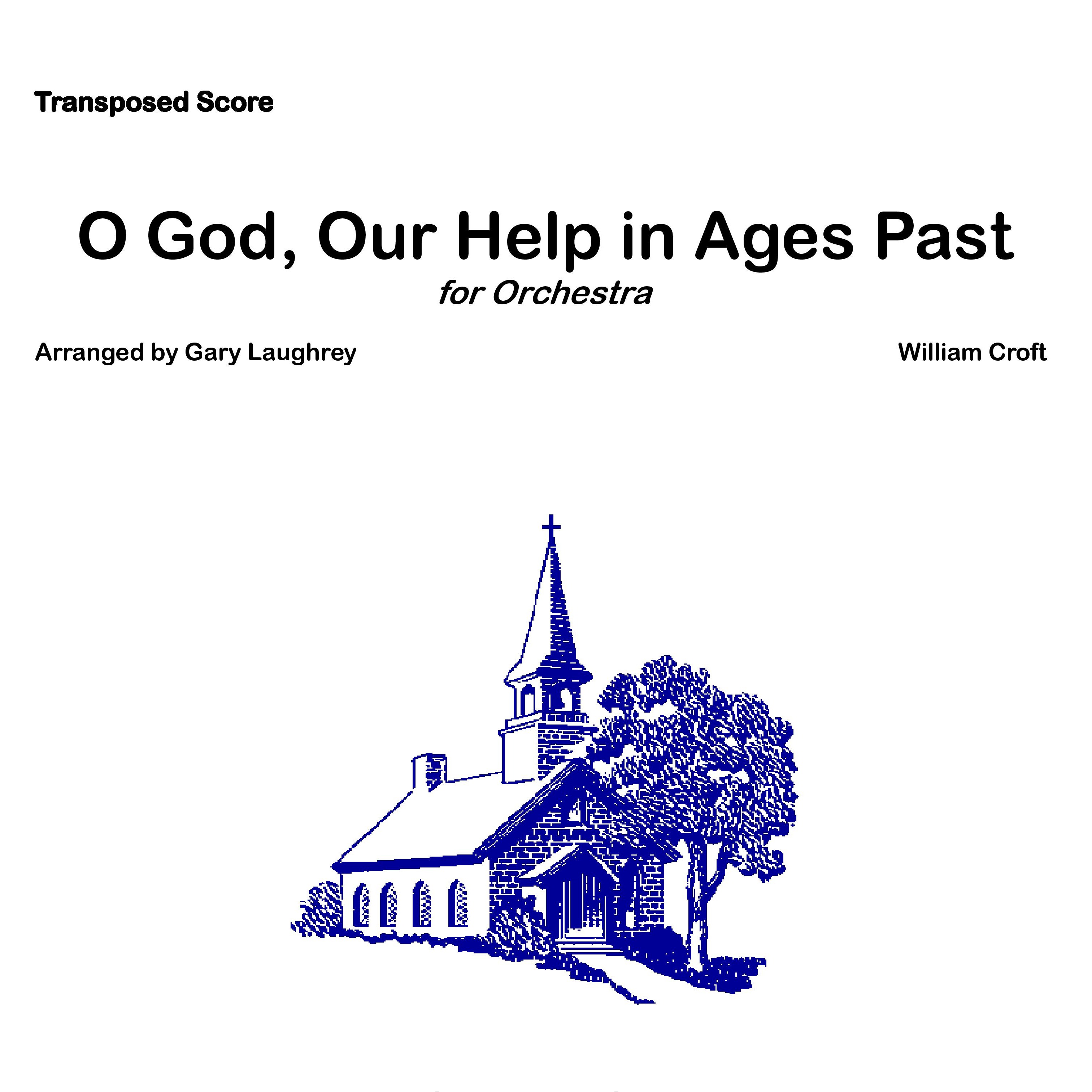 O God, Our Help in Ages Past (arr. Gary Laughrey) by William Croft ...