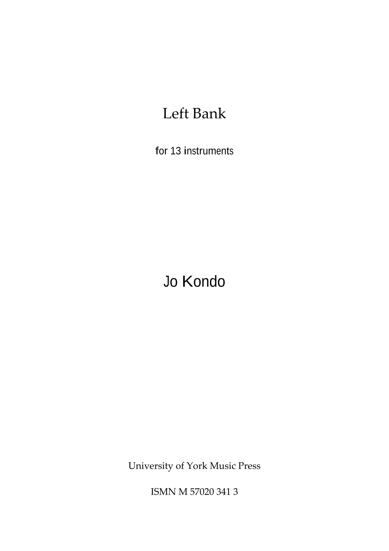 Left Bank - Score Only by Jo Kondo Sheet Music for Performance Ensemble ...