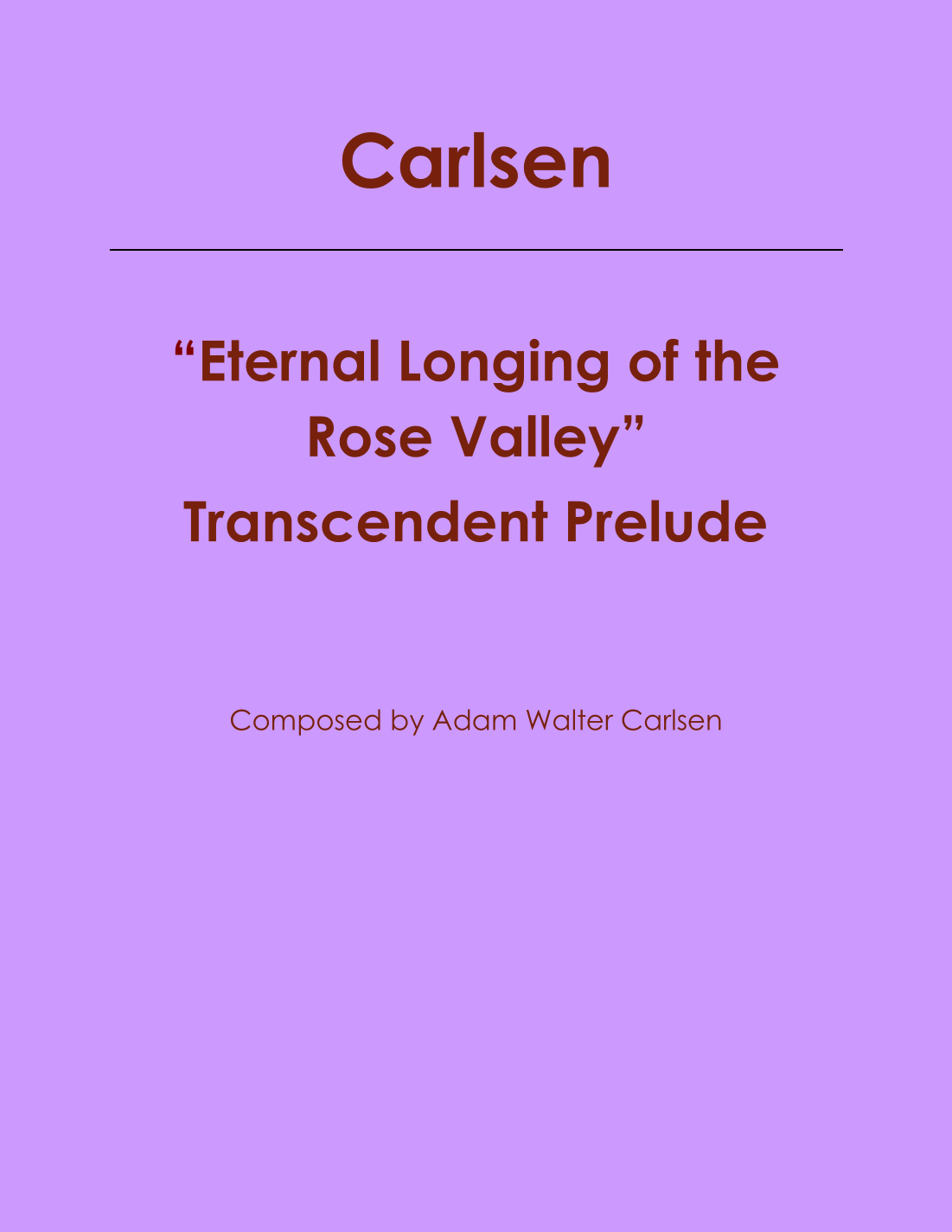 "Eternal Longing of the Rose Valley" Transcendent Prelude by Adam ...