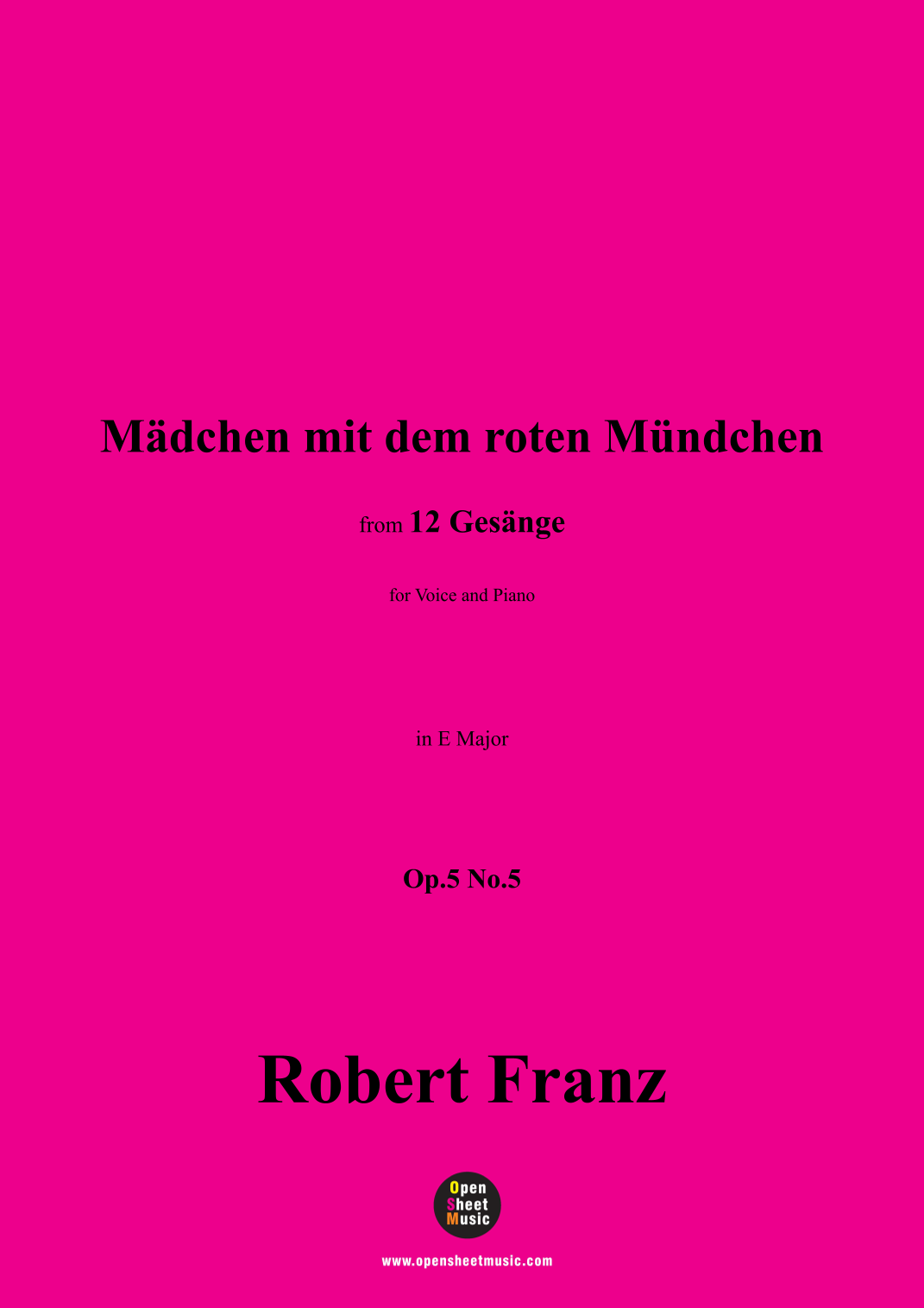 R. Franz-Madchen mit dem roten Mundchen,in E Major (arr. OSM Press) by ...