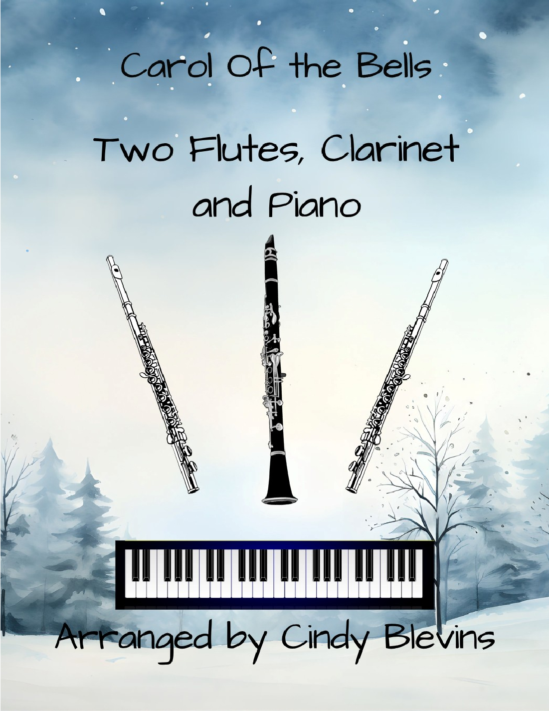 Carol Of the Bells, for Two Flutes, Clarinet and Piano (arr. Cindy ...