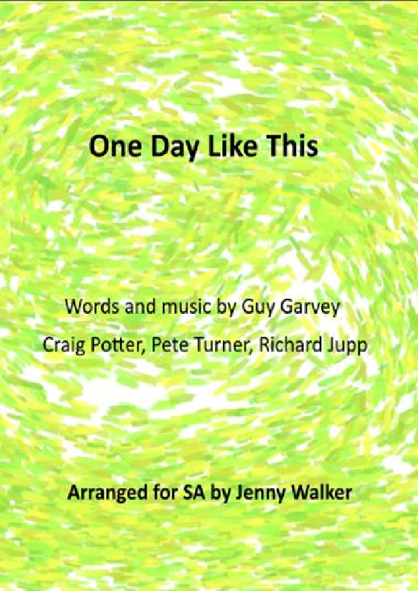 One Day Like This (arr. Jenny Walker) by ATLAS Sheet Music for Choir at ...