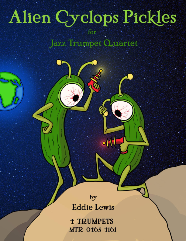 Alien Cyclops Pickles Jazzy Trumpet Quartet by Eddie Lewis Sheet Music ...