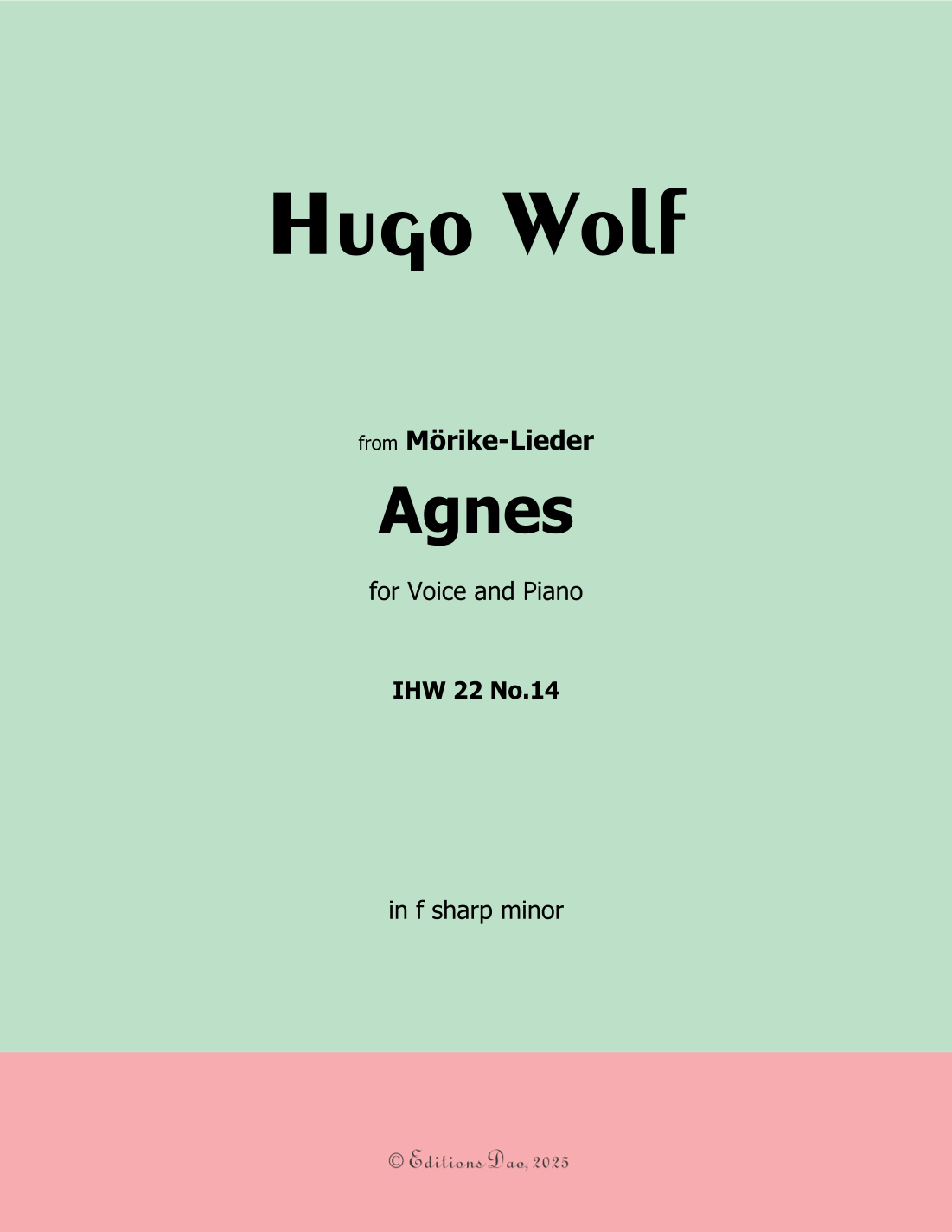 Agnes, by Hugo Wolf, IHW 22 No.14, in f sharp minor (arr. Editions Dao ...