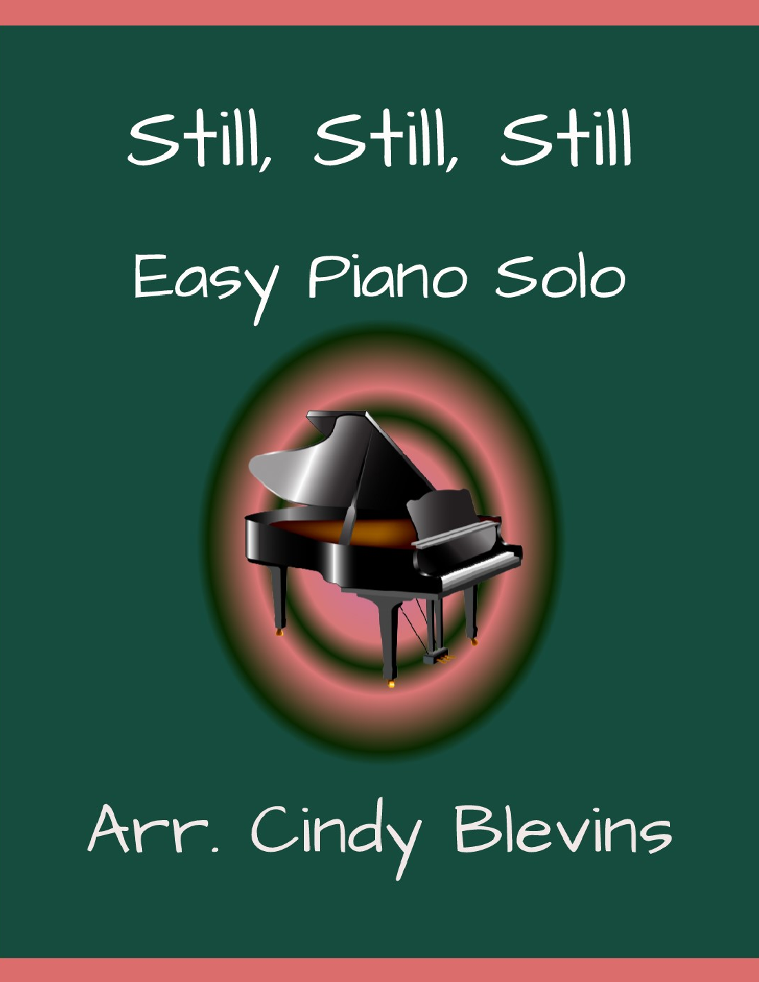 Still, Still, Still, Easy Piano Solo (arr. Cindy Blevins) by ...