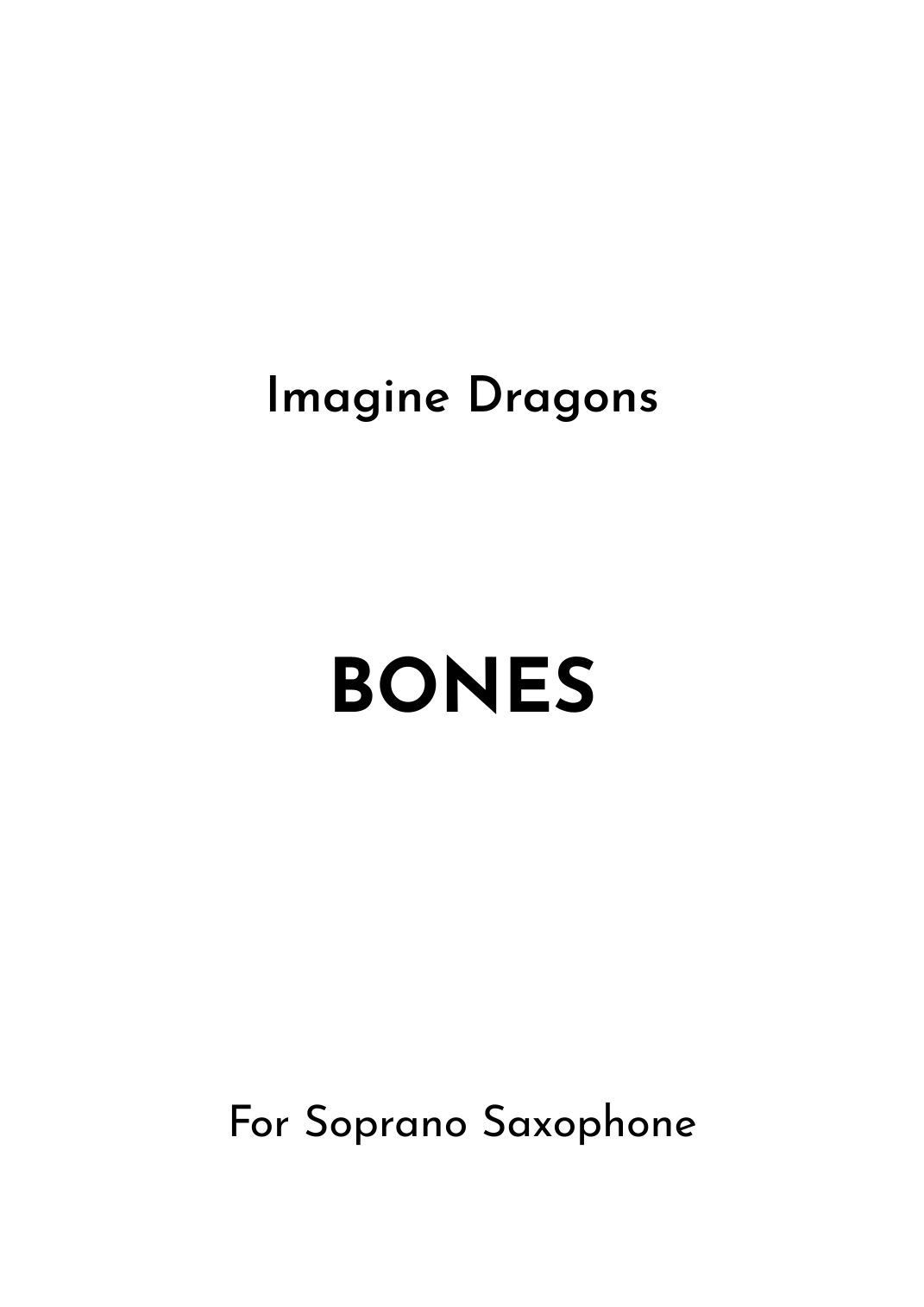 Bones (arr. Jireh J.) by Imagine Dragons Sheet Music for Soprano Sax ...
