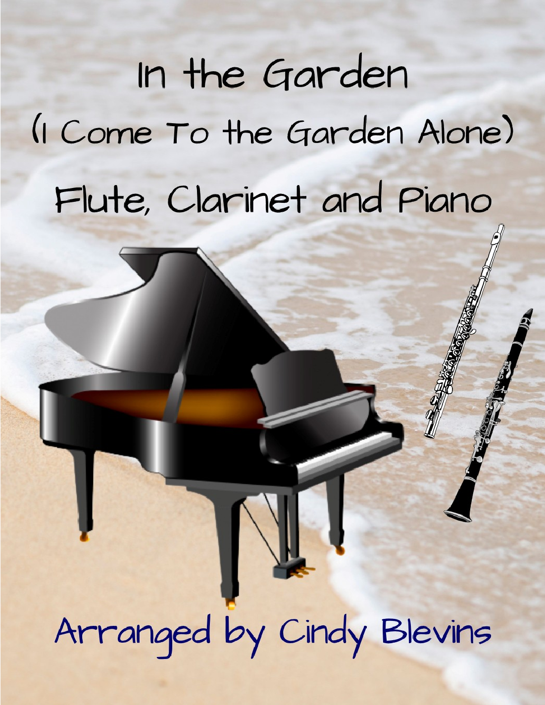In the Garden (I Come To the Garden Alone), for Flute, Clarinet and ...