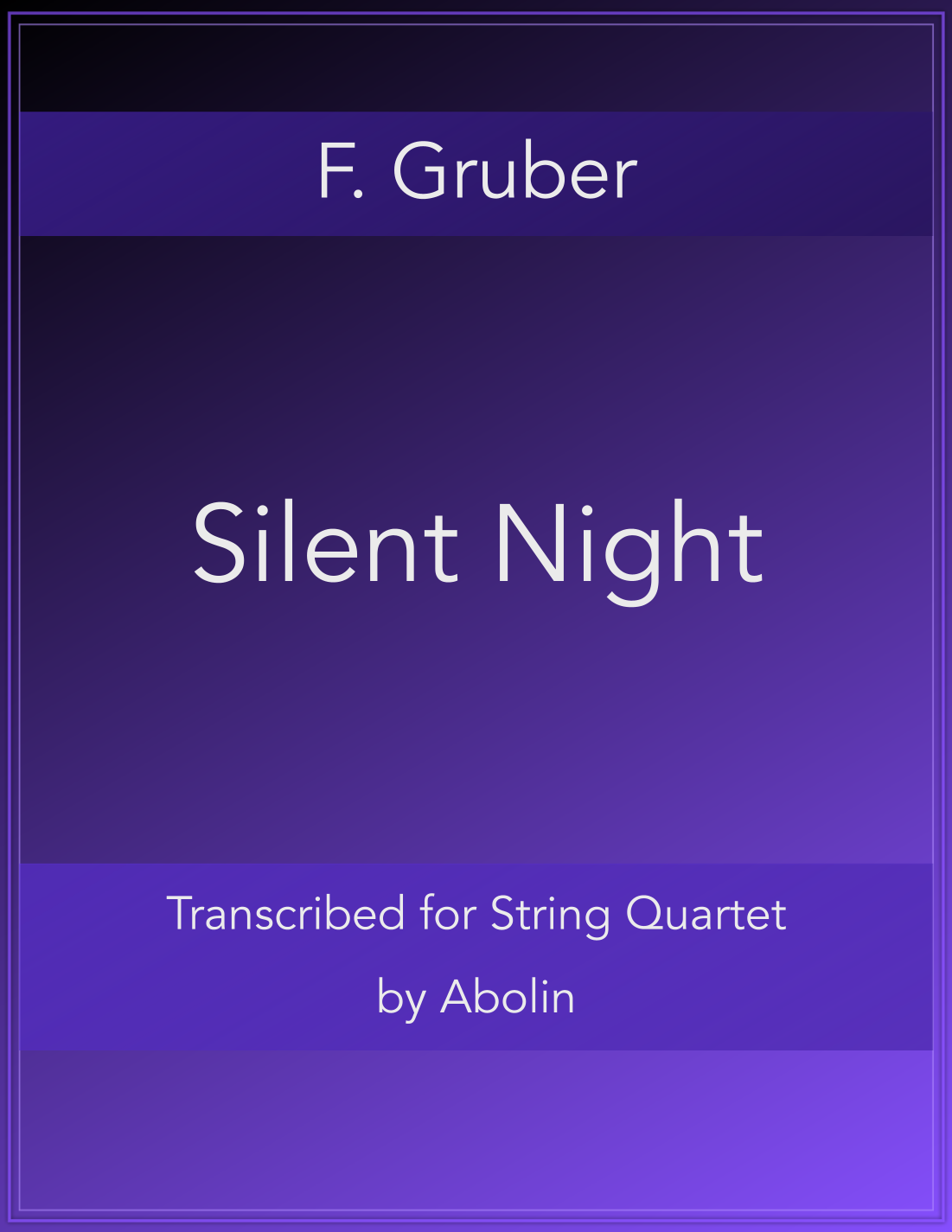 Silent Night - String Quartet (arr. Abolin) by F. Gruber Sheet Music ...