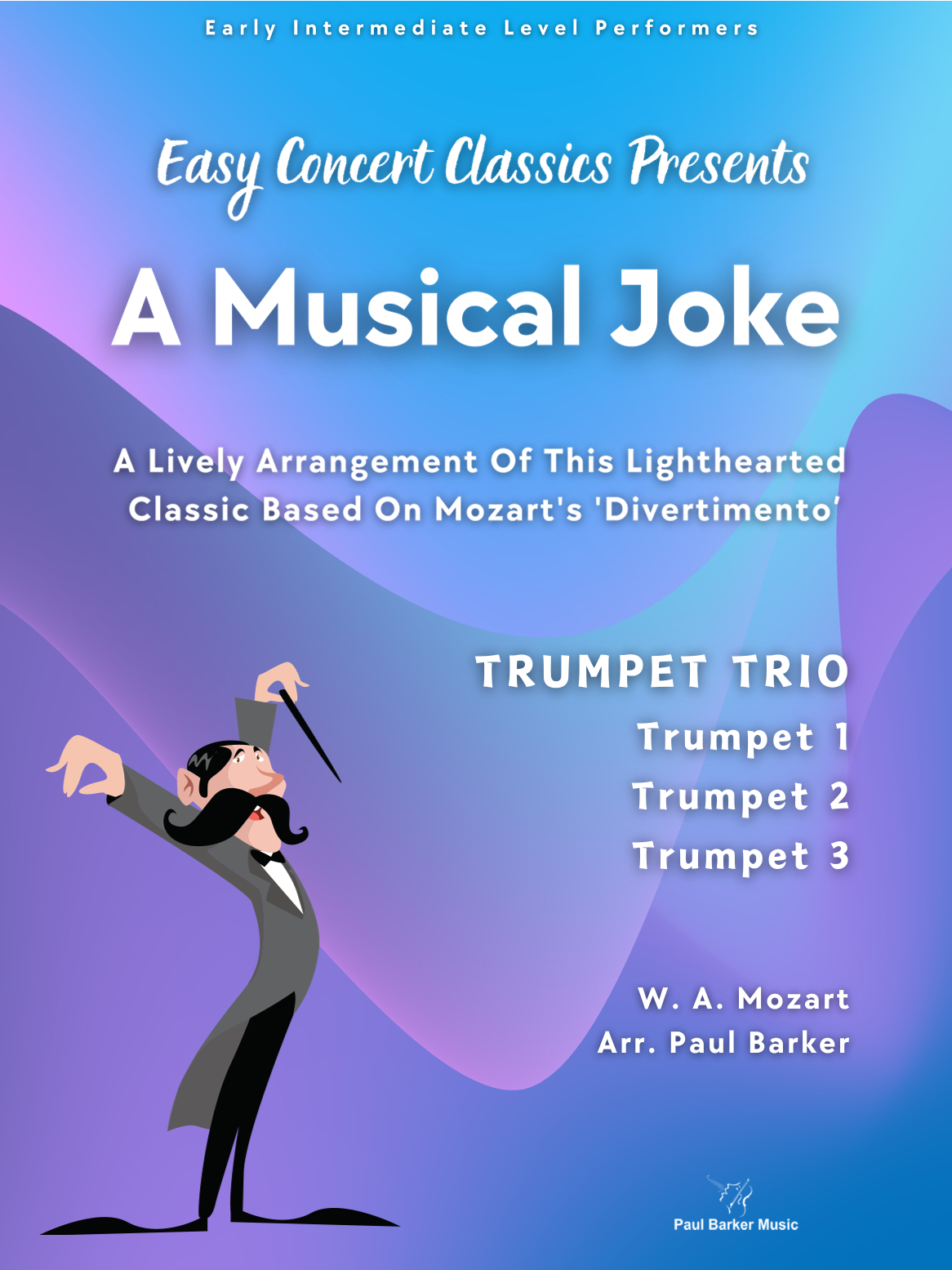 A Musical Joke (Trumpet Trio) (arr. Paul Barker) by Paul Barker Music ...