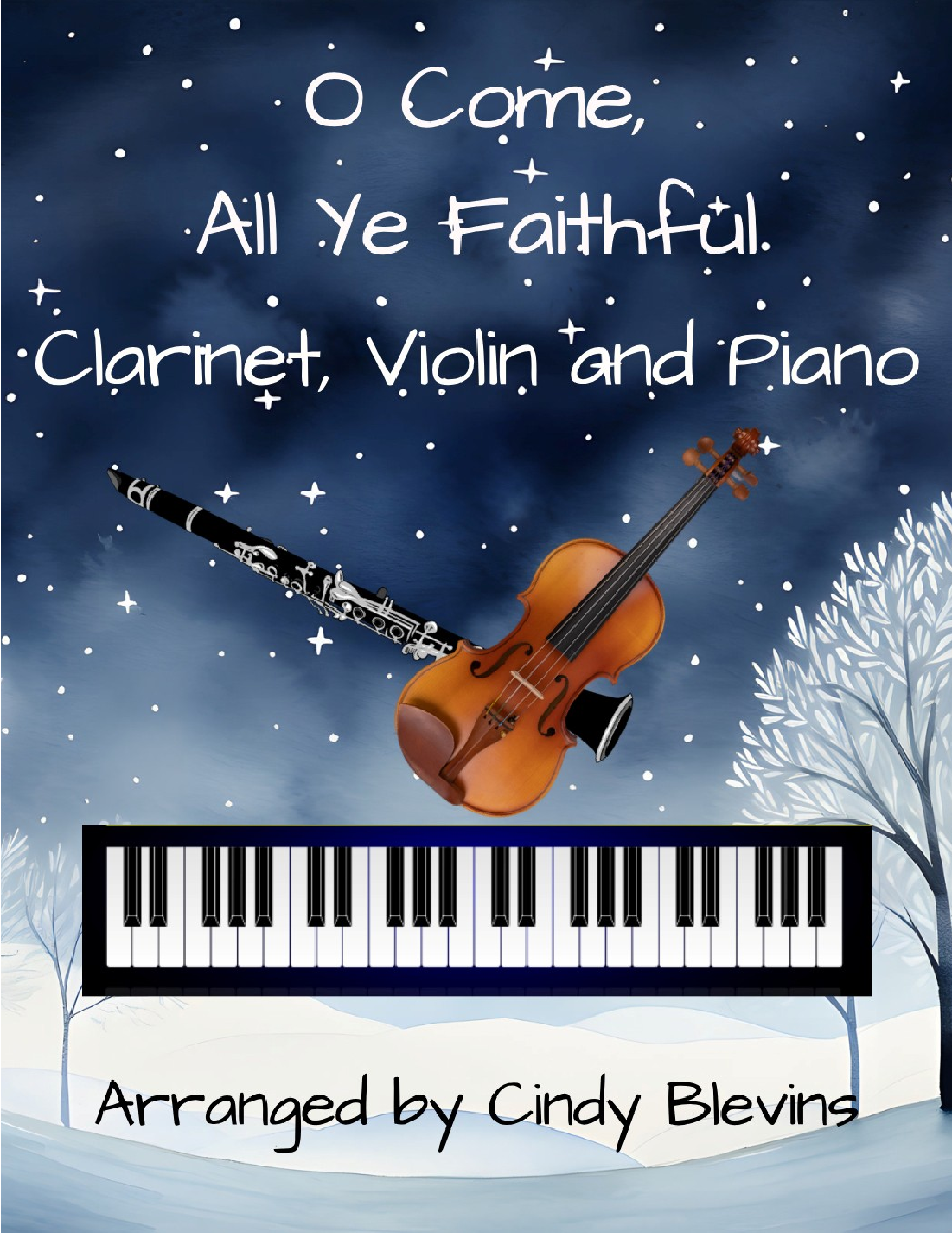 O Come, All Ye Faithful, for Clarinet, Violin and Piano (arr. Cindy ...