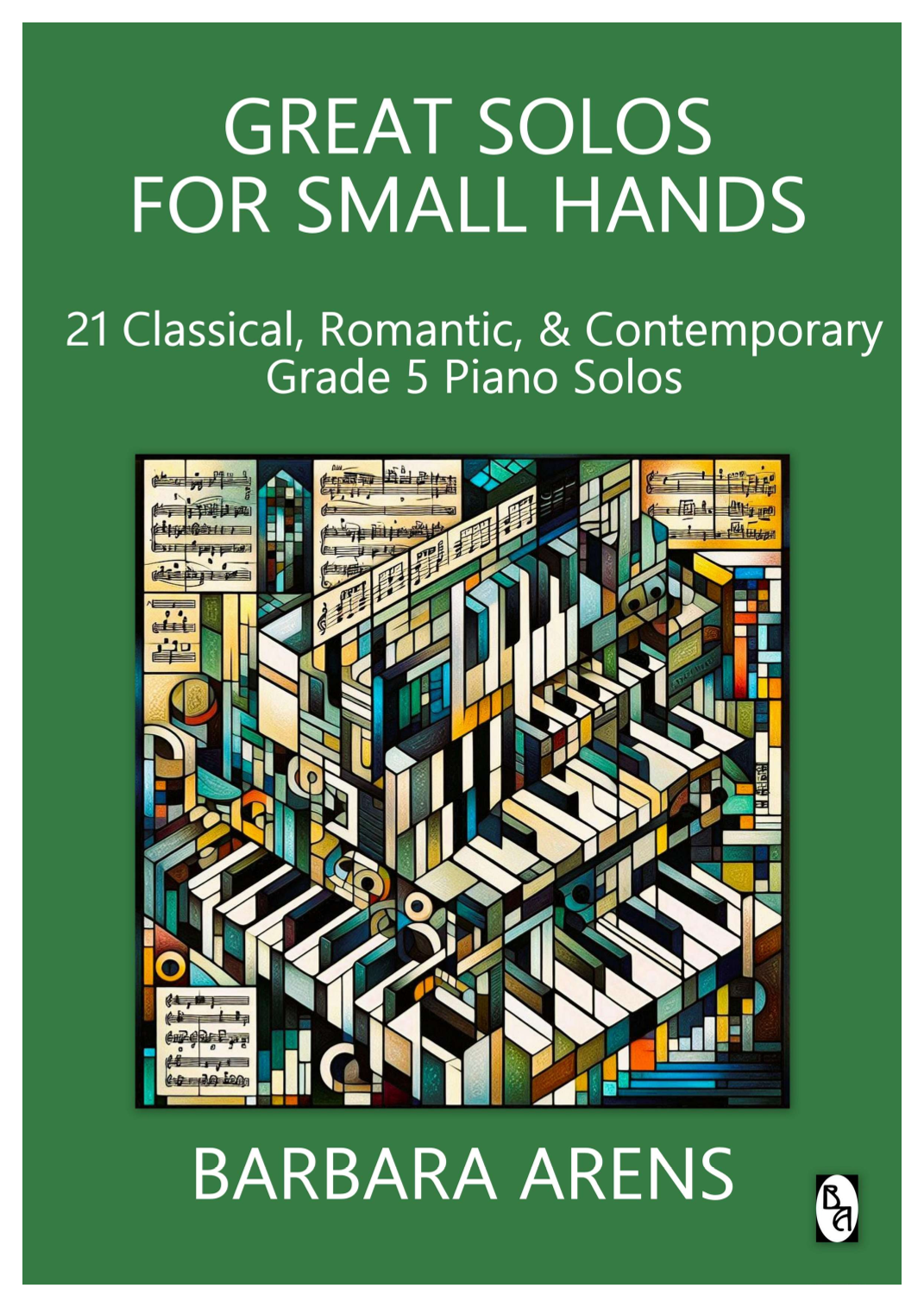 GREAT SOLOS FOR SMALL HANDS - 21 Classical, Romantic, & Contemporary ...