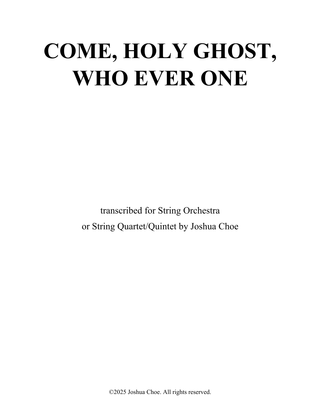 Come, Holy Ghost, Who Ever One (arr. Joshua Choe) por Traditional ...