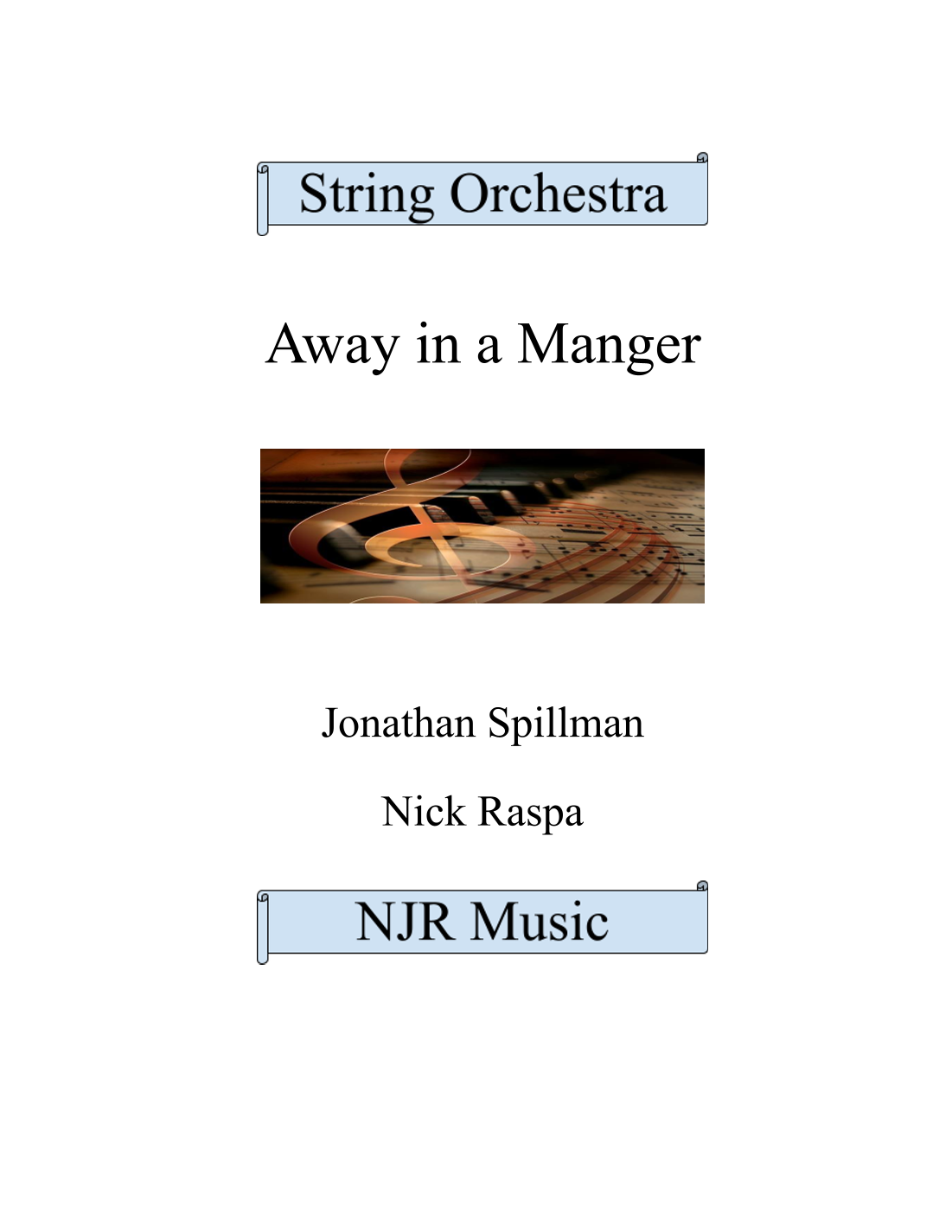 Away in a Manger (str. orch.) (arr. Nick Raspa) by Jonathan Spillman ...