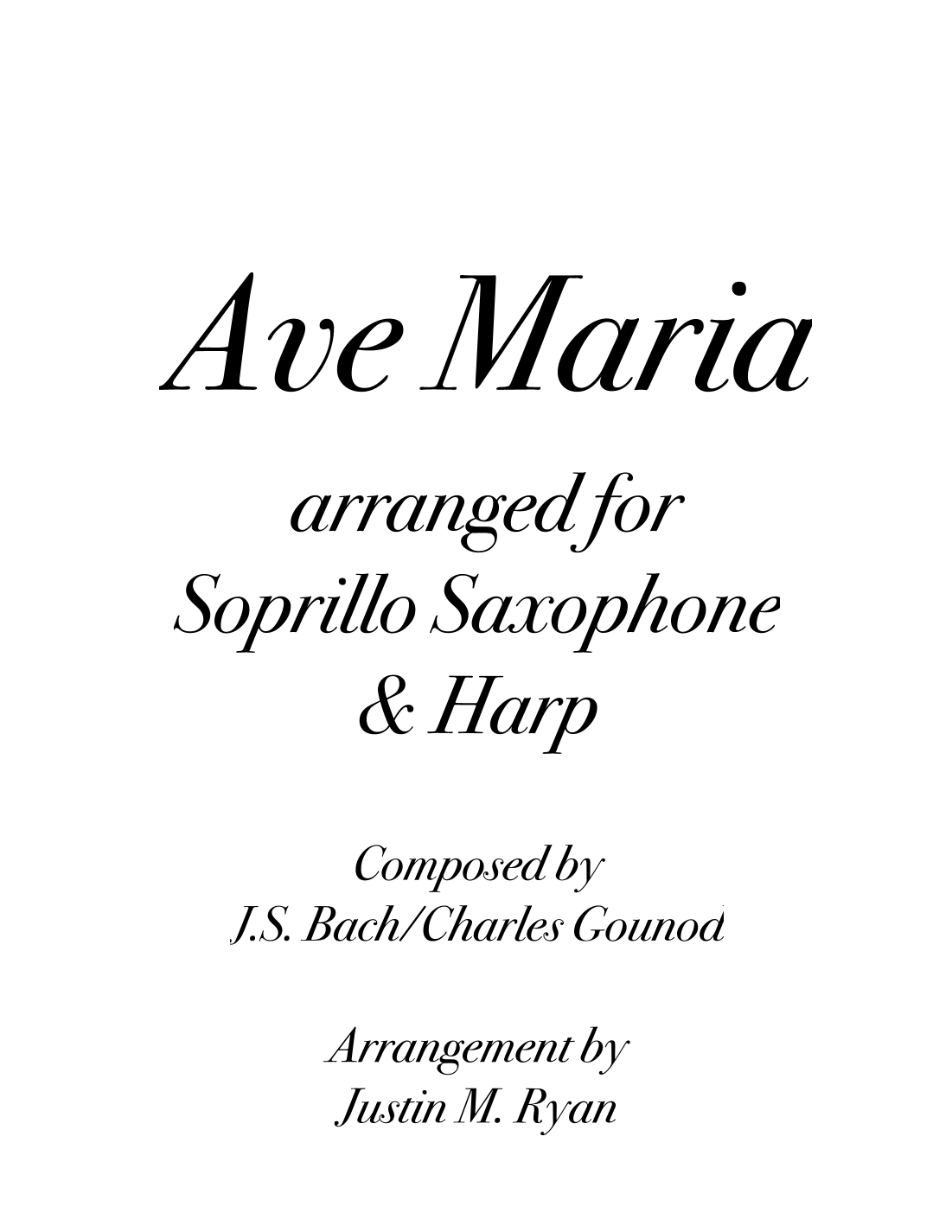 Ave Maria arranged for Soprillo Saxophone and Harp (arr. Justin M. Ryan ...