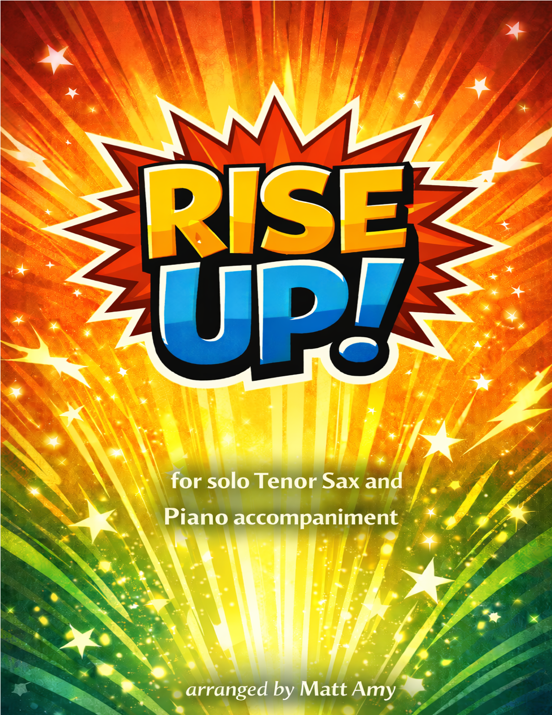 Rise Up (arr. Matt Amy) by B.e.r. Sheet Music for Tenor Sax and Piano ...