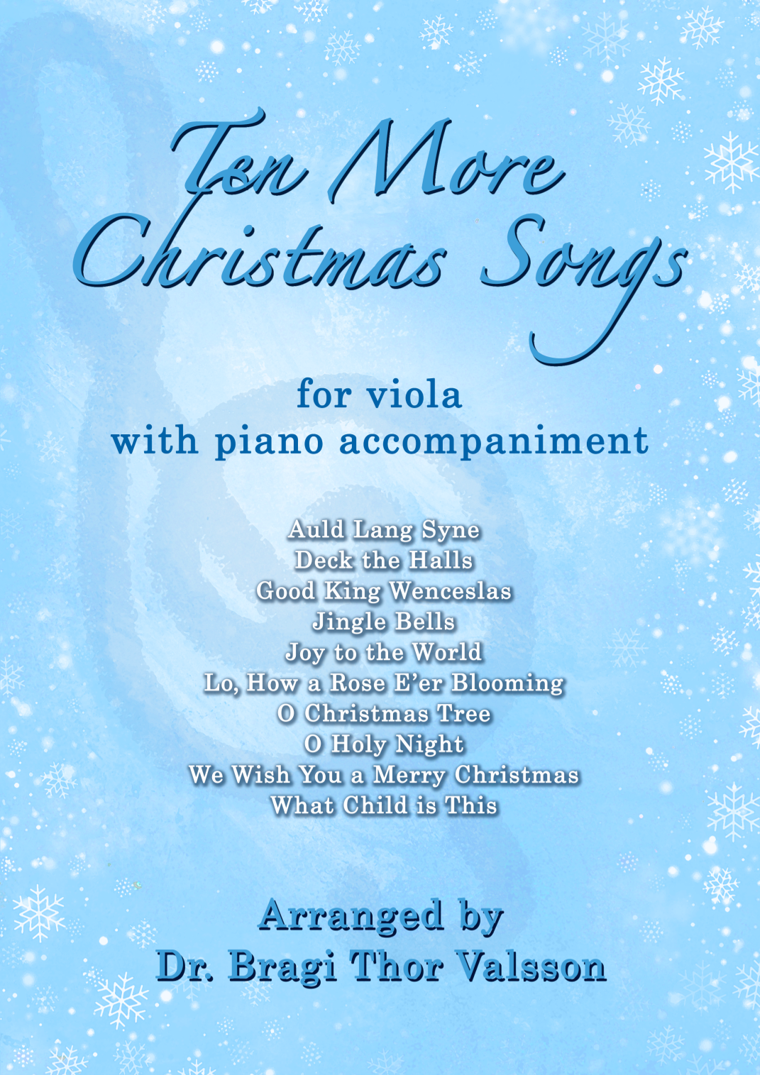 Ten More Christmas Songs for Viola with Piano accompaniment (arr. Bragi ...