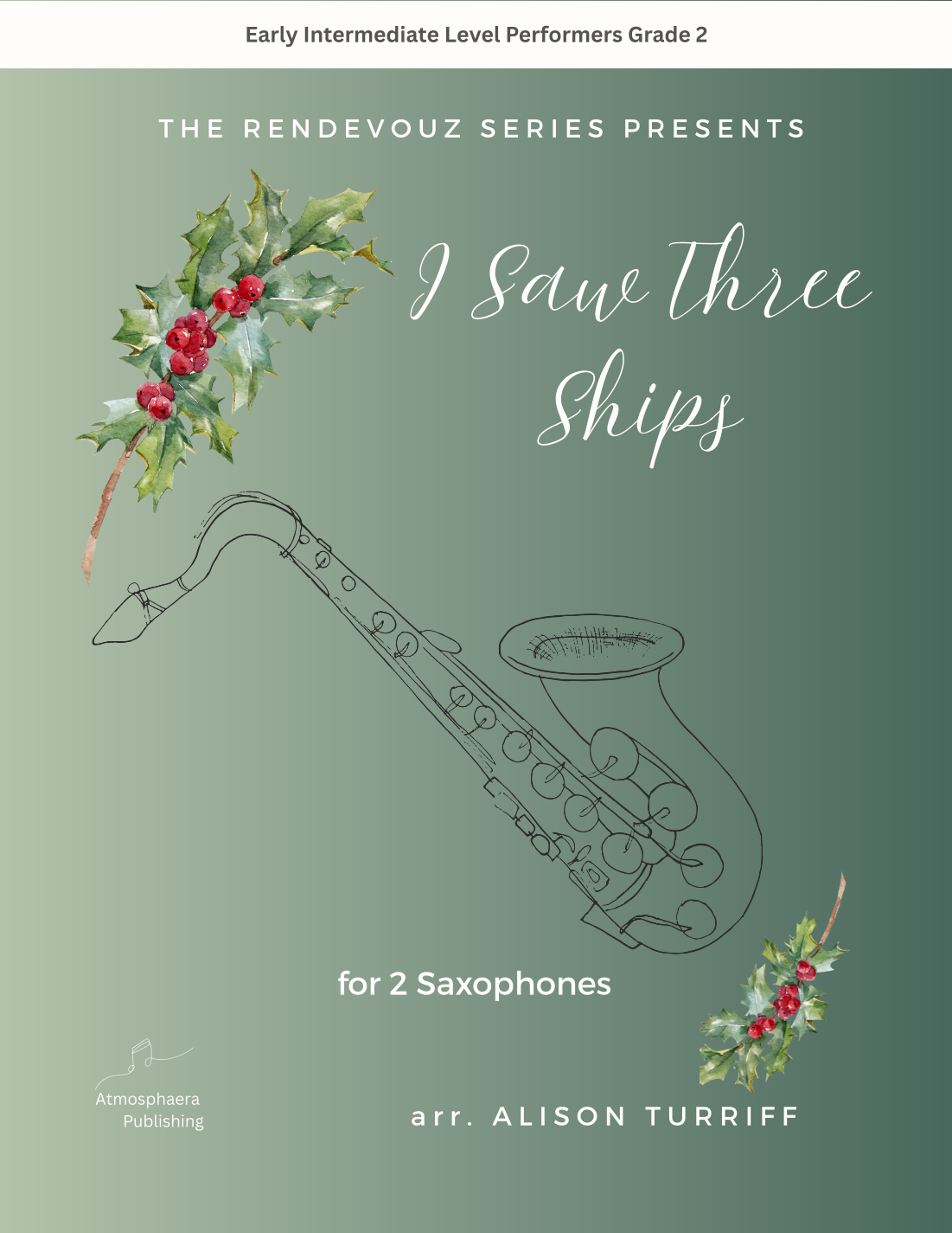 I Saw Three Ships for 2 saxophones (with optional tenor saxophone part ...