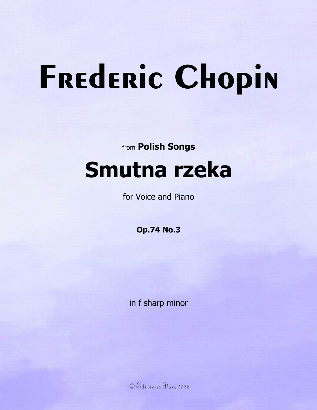 Smutna rzeka, by Chopin, Op.74 No.3, in f sharp minor (arr. Editions Dao) by Chopin Sheet Music ...