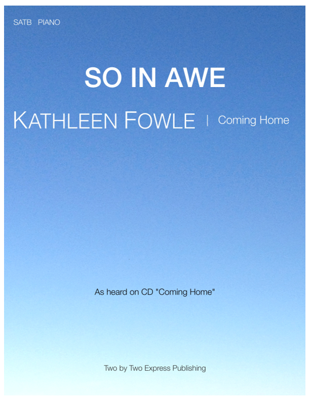 So In Awe Sheet Music | Kathleen Fowle | SATB Choir