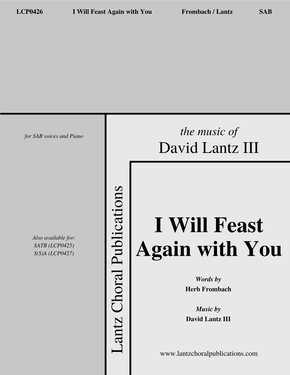 I Will Feast Again with You by Words: Herb Frombach; Music: David Lantz ...