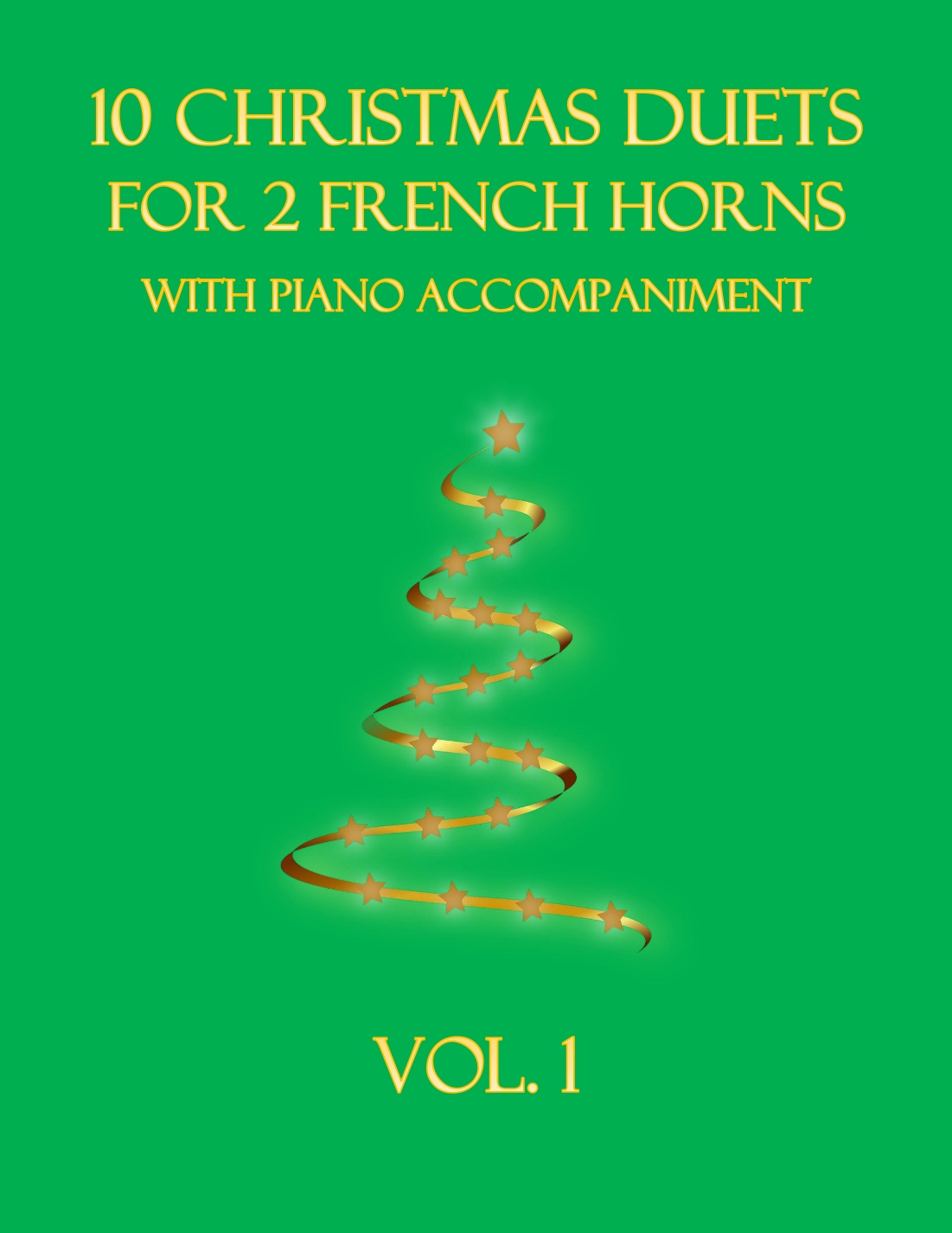 10 Christmas Duets for French Horn with Piano Accompaniment (Vol. 1 ...
