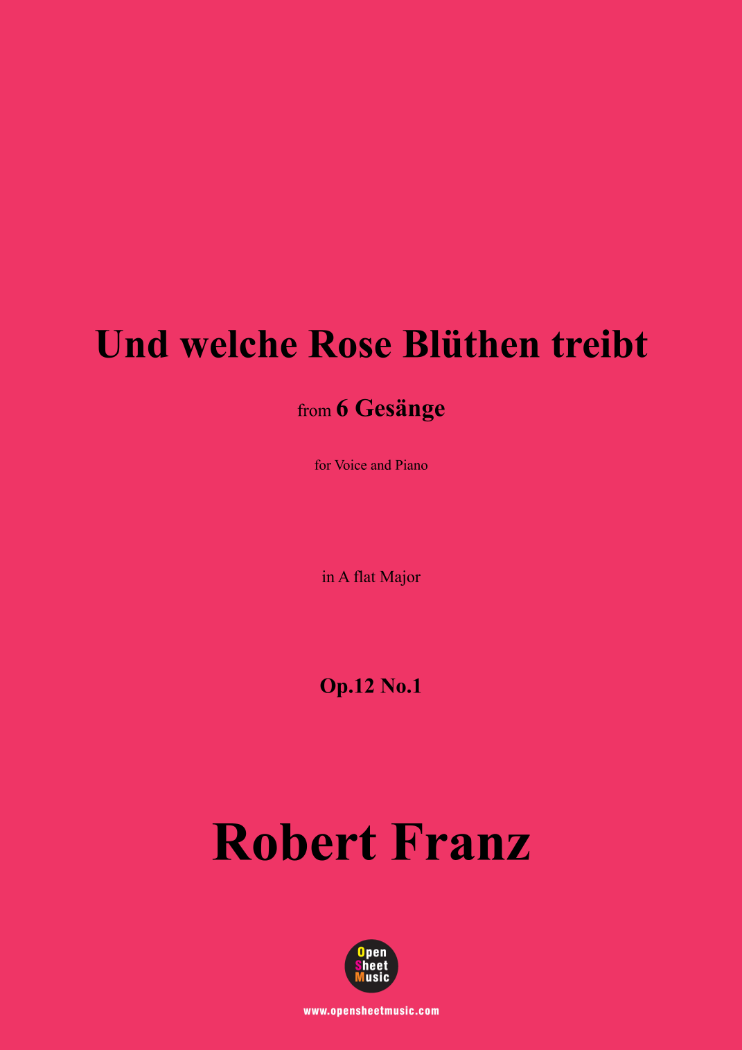 R. Franz-Und welche Rose Bluthen treibt,in A flat Major (arr. OSM Press ...