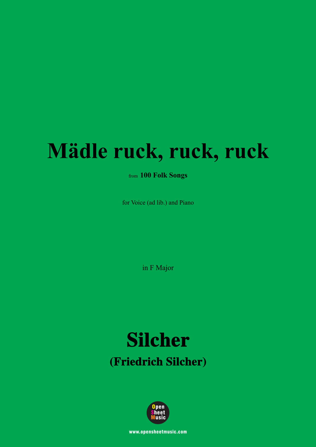 Silcher-Mädle ruck,ruck,ruck,for Voice(ad lib.) and Piano (arr. OSM ...