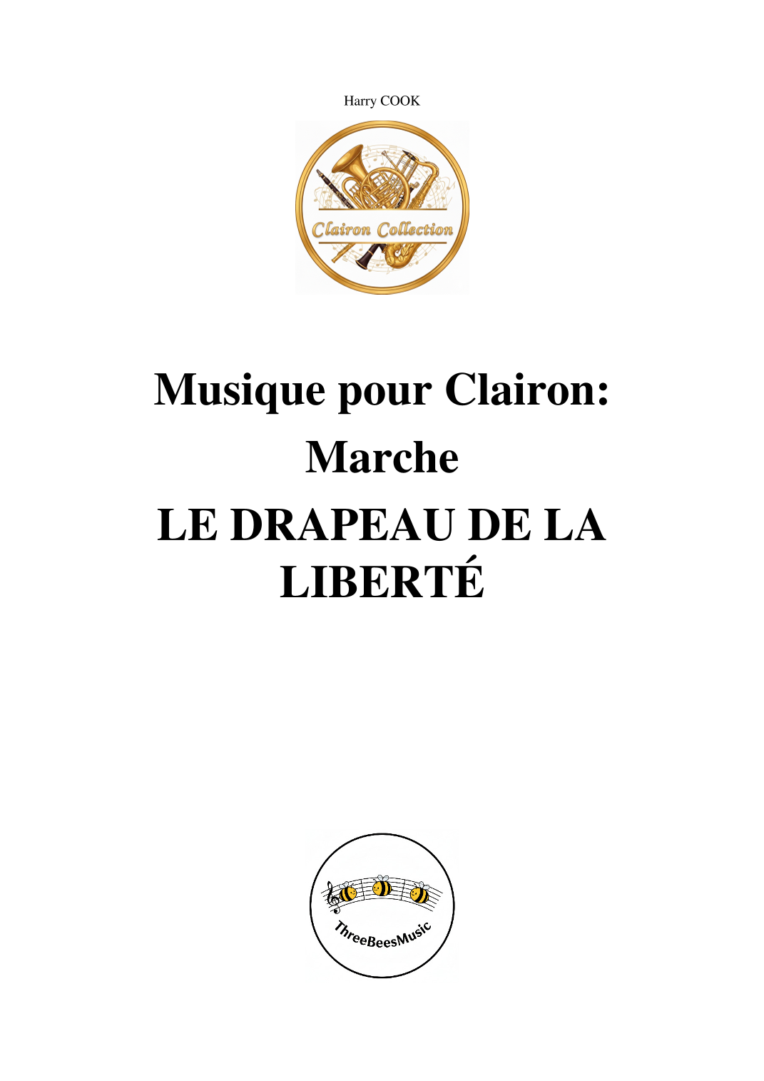 Musique pour Clairon: LE DRAPEAU DE LA LIBERTÉ par Harry Cook ...