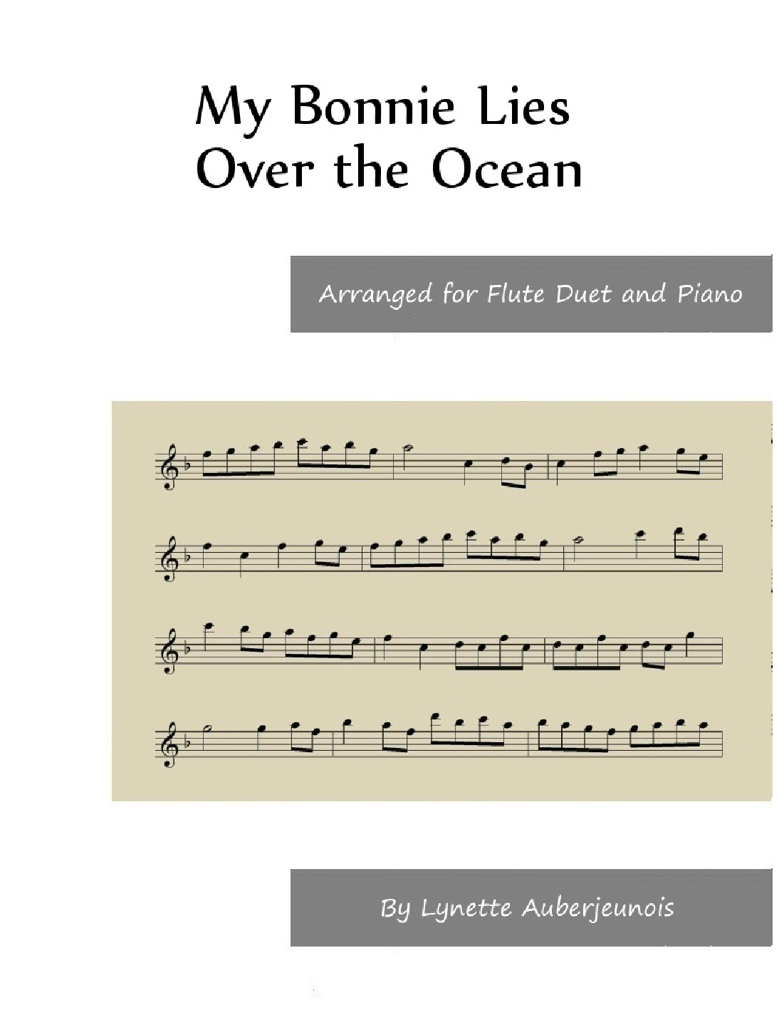 My Bonnie Lies Over the Ocean - Flute Duet and Piano (arr. Lynette ...