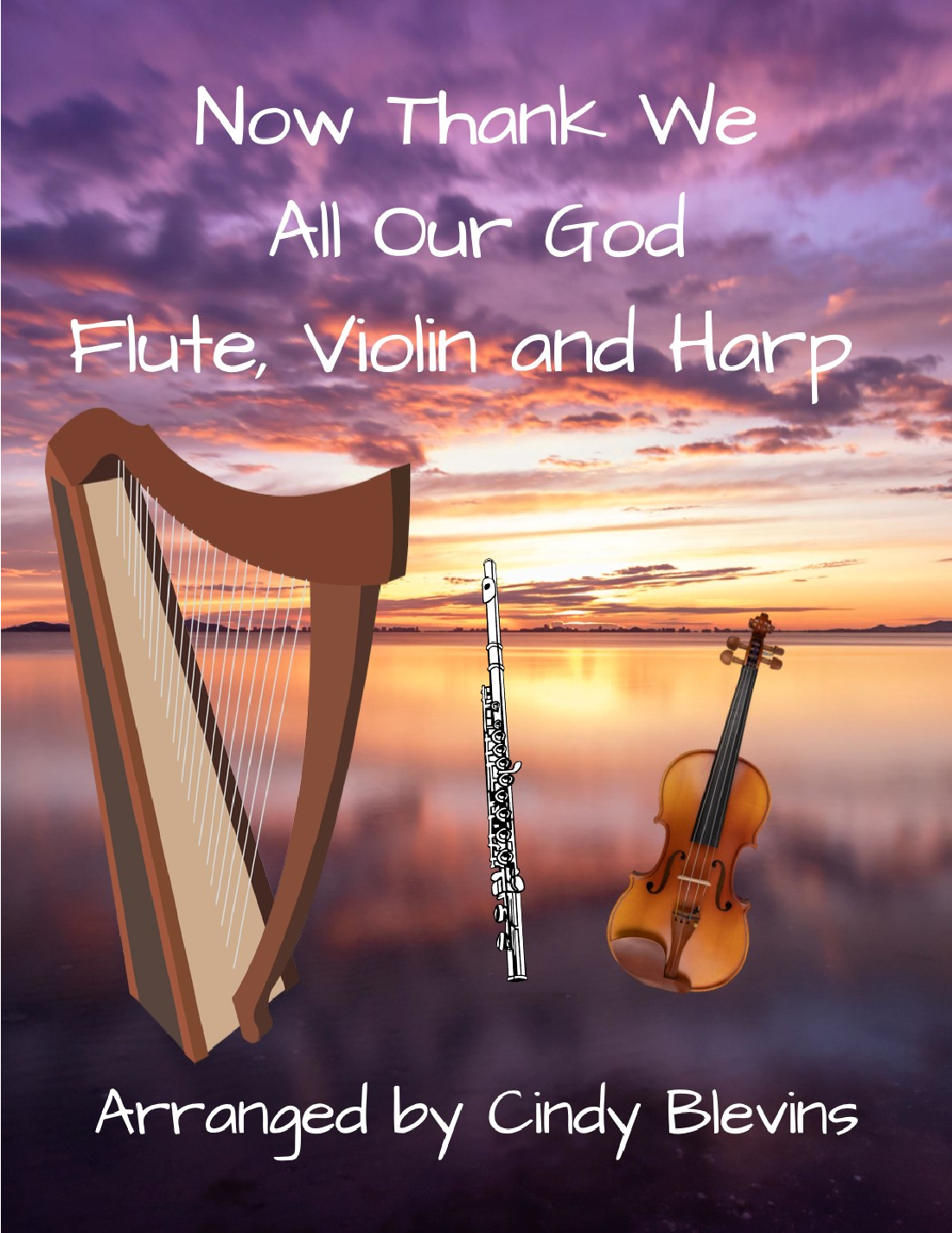 Now Thank We All Our God, for Flute, Violin and Harp (arr. Cindy ...