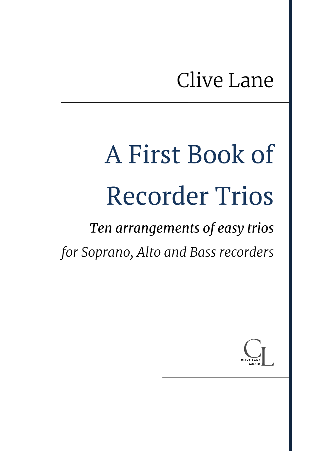 A First Book of Recorder Trios - 15 easy arrangements for SOPRANO, ALTO ...