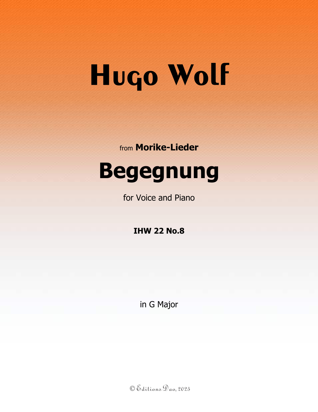 Begegnung, by Hugo Wolf, in G Major (arr. Editions Dao) by Hugo Wolf ...