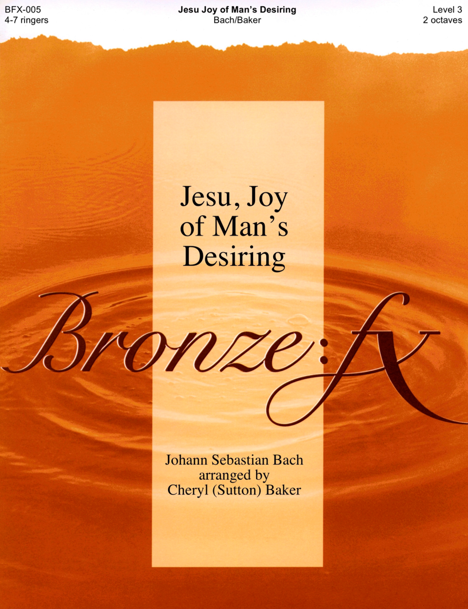 Jesu, Joy of Man's Desiring (arr. Cheryl (Sutton) Baker - Bronze:FX) by ...