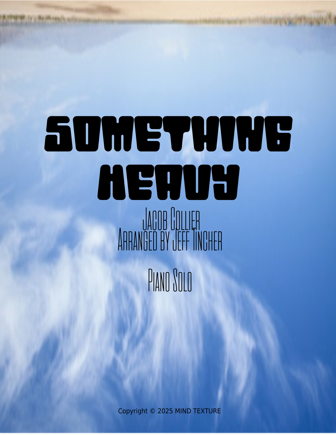 Something Heavy (arr. Jeff Tincher) by Jacob Collier Sheet Music for ...