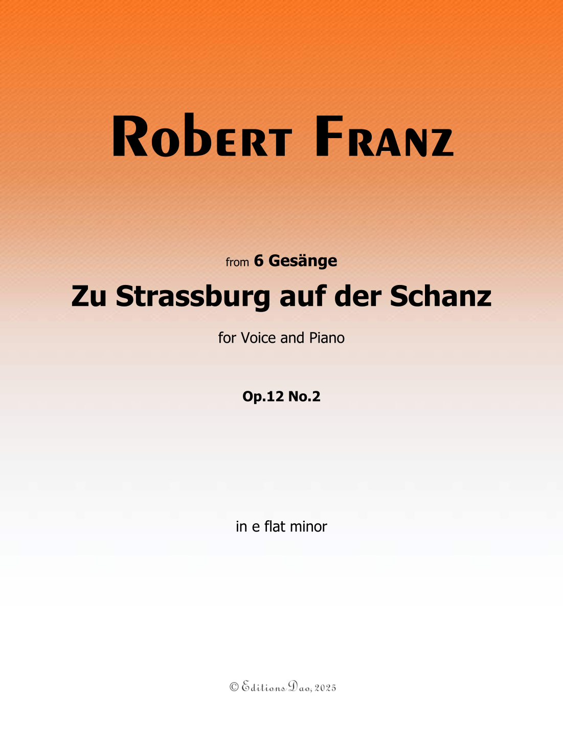 Zu Strassburg auf der Schanz, by Robert Franz, in e flat minor (arr ...