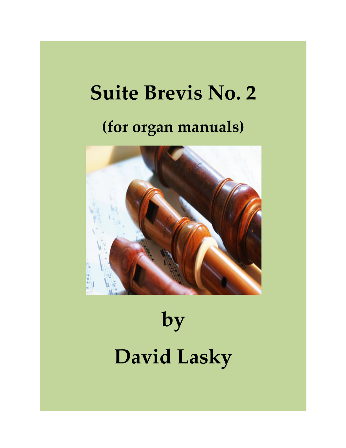 Suite Brevis No. 2 (for organ manuals) Sheet Music | David Lasky ...