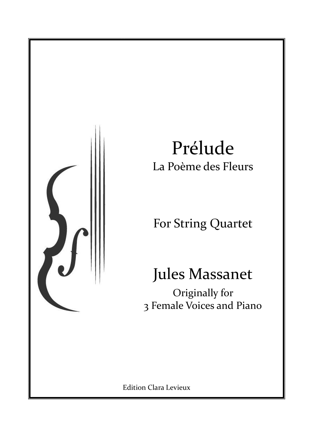 J. Massanet: Prelude from La Poeme des Fleurs for String Quartet (arr ...