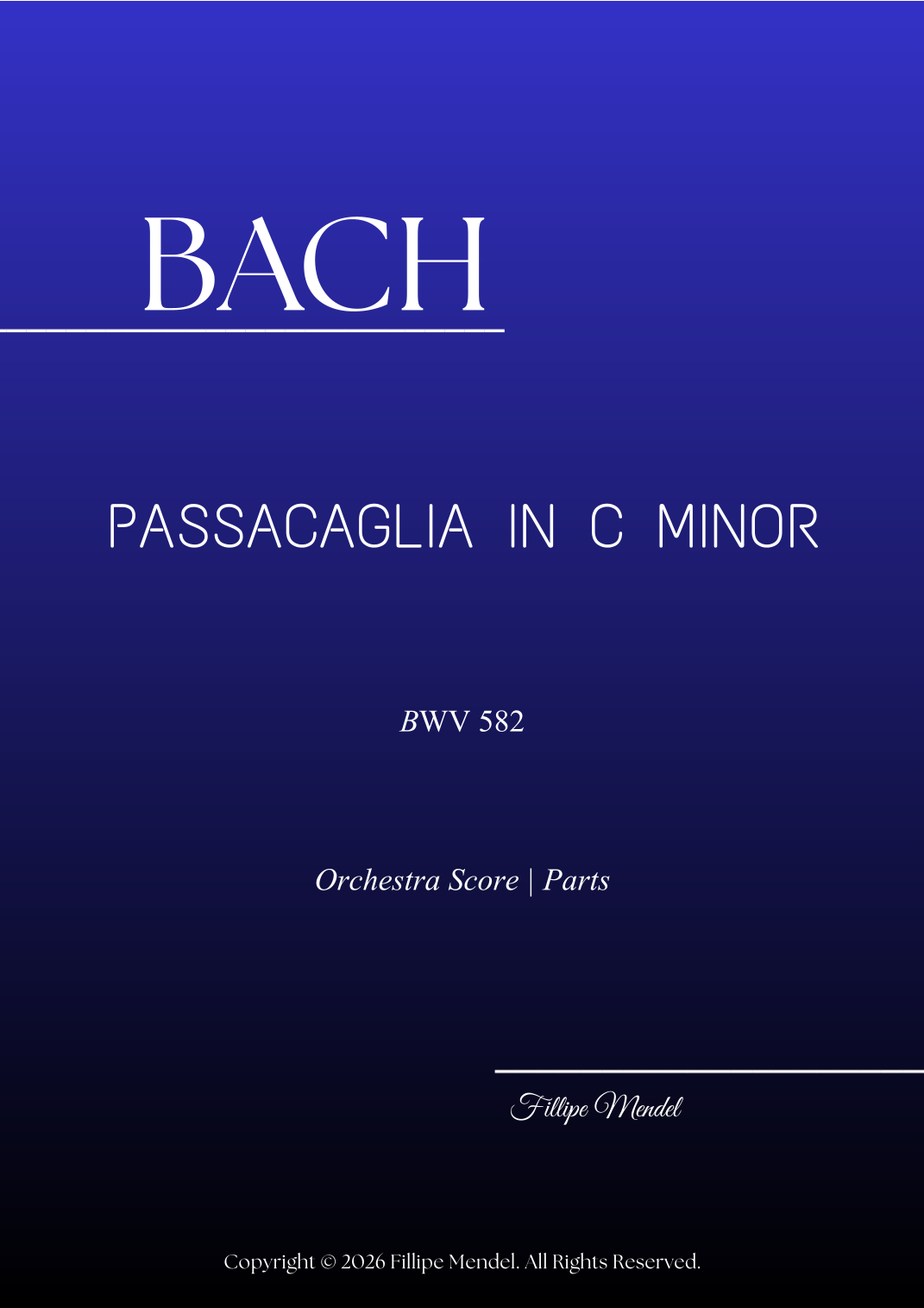 Bach - Passacaglia and Fugue in C-minor BWV 582 (arr. Fillipe Mendel ...